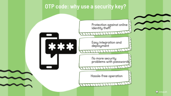 OTP code : strong authentification by SMS - Octopush
